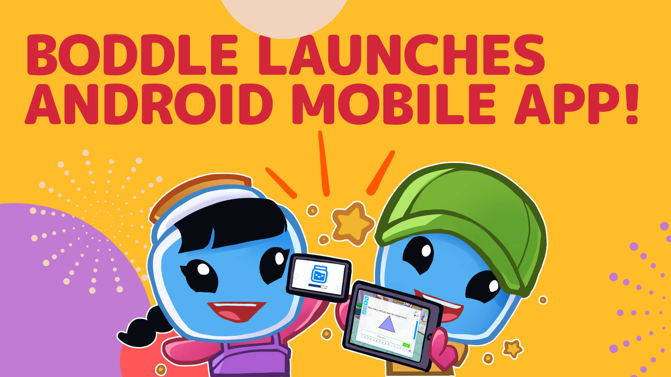 Boddle Launches Android Mobile App! | Boddle Learning